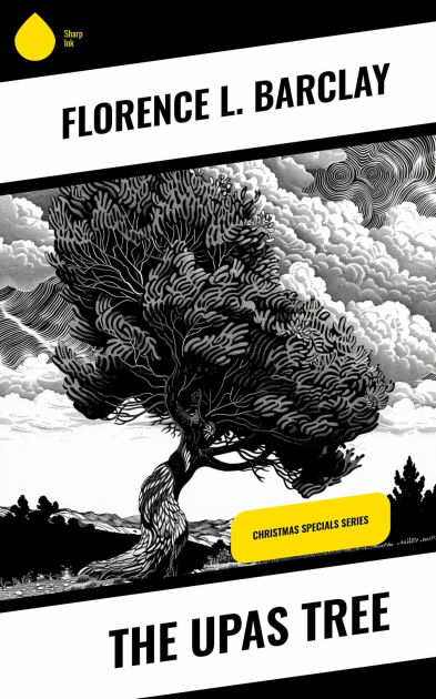 The Upas Tree: Christmas Specials Series by Florence L. Barclay | eBook ...