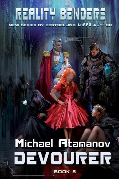 Devourer (Reality Benders Book #8): LitRPG Series by Michael Atamanov ...
