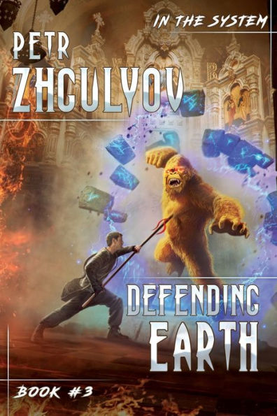 Defending Earth (In the System Book #3): LitRPG Series by Petr Zhgulyov, Paperback | Barnes & Noble®