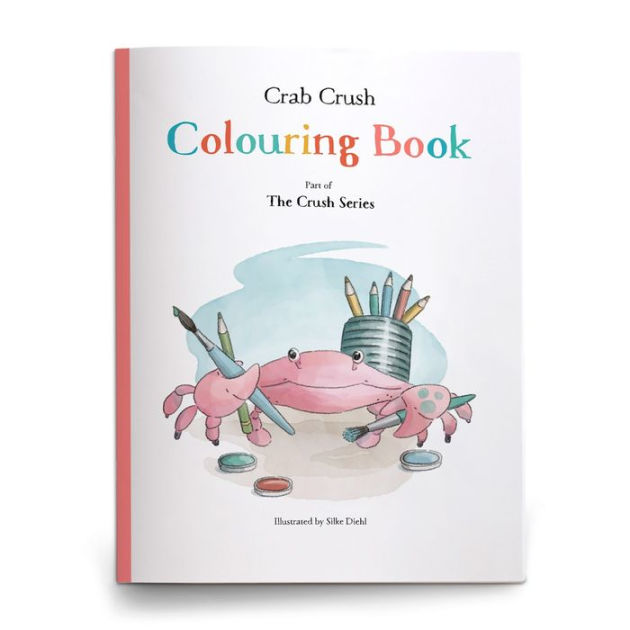 Crab Crush Colouring Book by Silke Diehl, Paperback | Barnes & Noble®