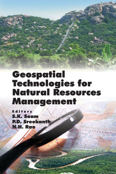 Geospatial Technologies for Natural Resources Management by S.K. Soam, Paperback | Barnes & Noble®