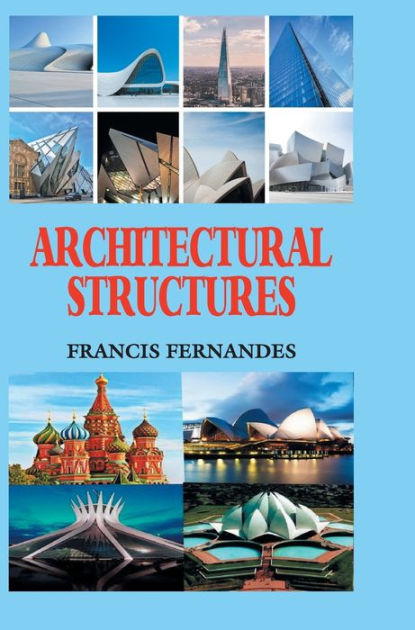 Architectural Structures by Francis Fernandes, Hardcover | Barnes & Noble®