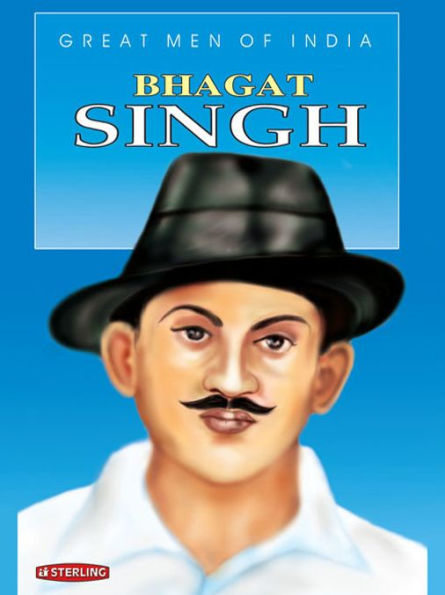 Great Men Of India: Bhagat Singh by Dr S. Paul | eBook | Barnes & Noble®