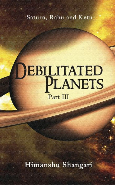 Barnes and Noble Debilitated Planets - Part III: Saturn, Rahu and Ketu ... Barnes and Noble Debilitated Planets - Part III: Saturn, Rahu and Ketu ...