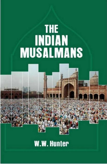 The Indian Musalmans by William Wilson Hunter, Paperback | Barnes & Noble®