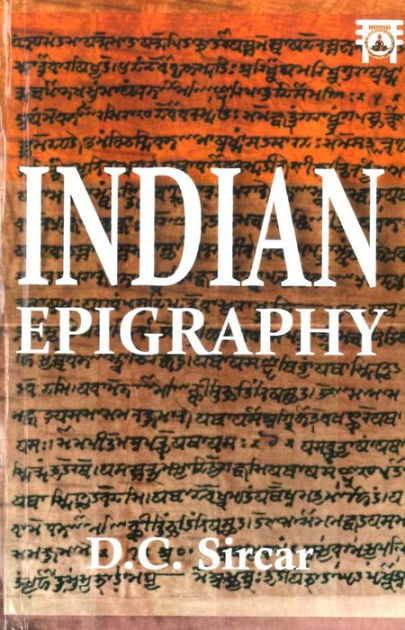 Indian Epigraphy by D.C. Sircar, Hardcover | Barnes & Noble®
