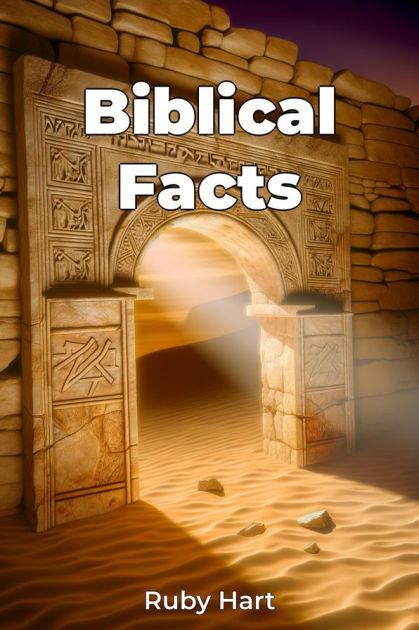 Biblical Facts by Ruby Hart, AI | eBook | Barnes & Noble®