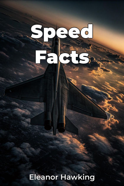 Speed Facts by Eleanor Hawking, AI | eBook | Barnes & Noble®