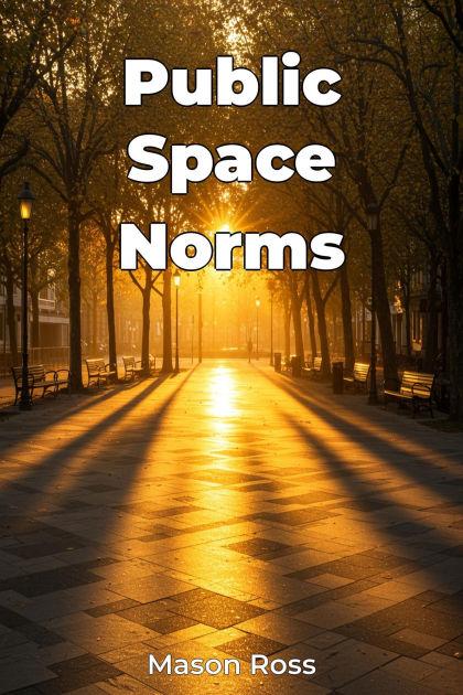 Public Space Norms by Mason Ross, AI | eBook | Barnes & Noble®