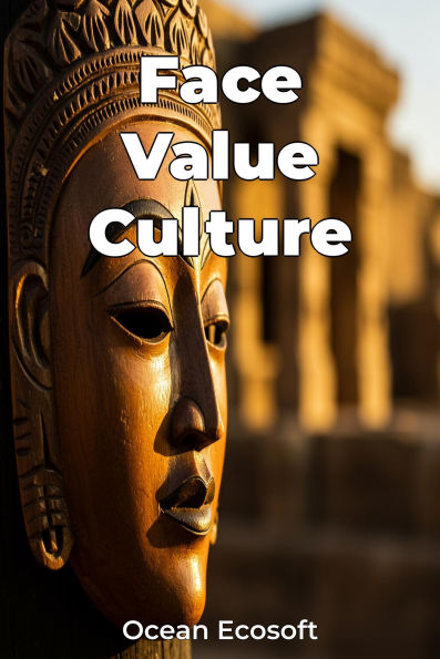 Face Value Culture by Ocean Ecosoft, AI | eBook | Barnes & Noble®