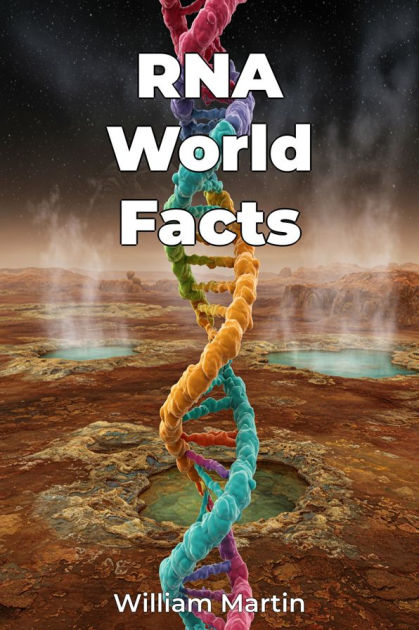 RNA World Facts by William Martin, AI | eBook | Barnes & Noble®