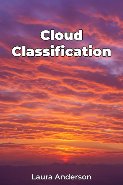 Cloud Classification by Laura Anderson, AI | eBook | Barnes & Noble®