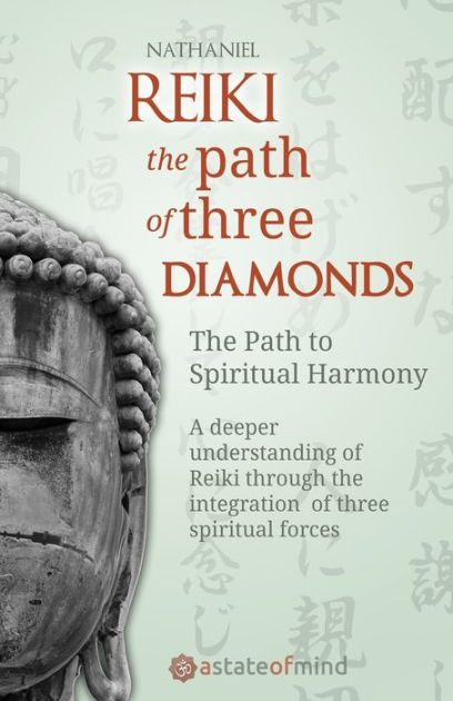 Reiki. The Path of Three Diamonds: The Path to Spiritual Harmony by ...