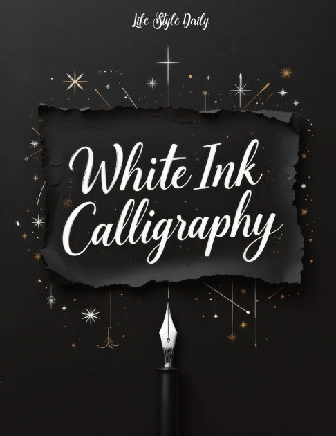 White Ink Calligraphy: Discover the Magic of Lettering on a Deep Black ...