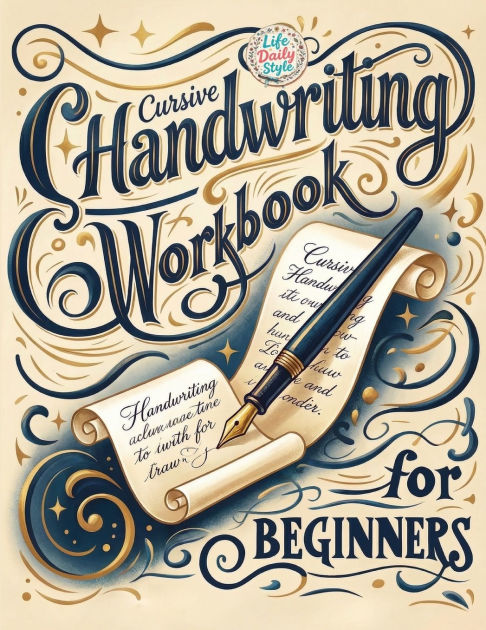 Cursive Handwriting Workbook: Calligraphy Techniques-Learning and ...
