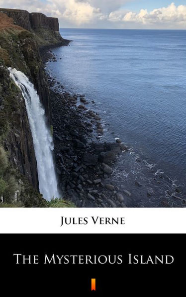 The Mysterious Island by Jules Verne | eBook | Barnes & Noble®