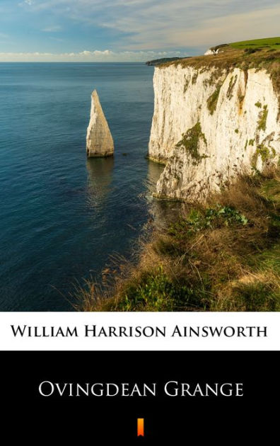 Ovingdean Grange by William Harrison Ainsworth | eBook | Barnes & Noble®