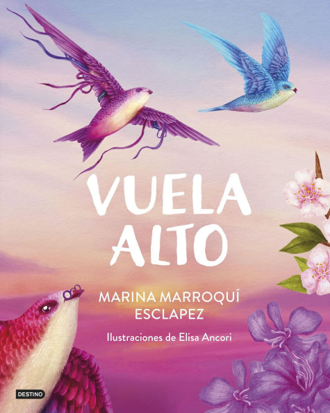 Vuela alto by Marina Marroquí Esclápez, Elisa Ancori | eBook | Barnes ...