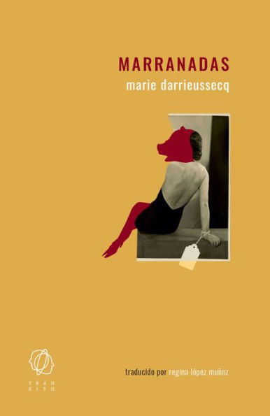 Marranadas by Marie Darrieussecq | eBook | Barnes & Noble®