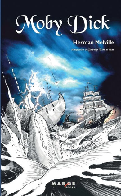 Moby Dick by Herman Melville, Josep Lorman Roig, Paperback | Barnes ...