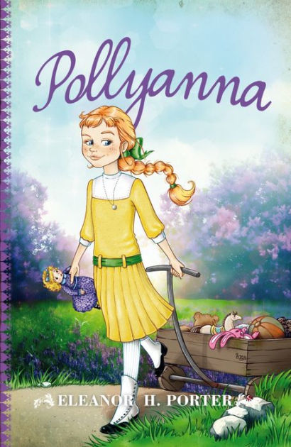 Pollyanna by Eleanor Porter, Paperback | Barnes & Noble®