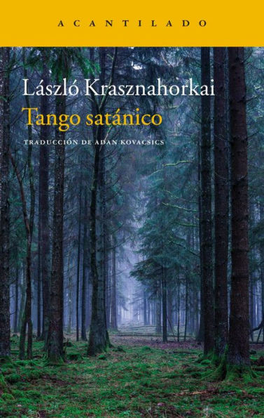 Tango satánico / Satantango by László Krasznahorkai | eBook | Barnes & Noble®