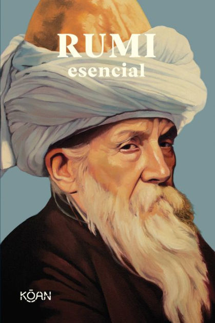 Rumi esencial by Rumi, Paperback | Barnes & Noble®