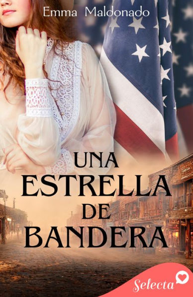 Una estrella de bandera by Emma Maldonado | eBook | Barnes & Noble®