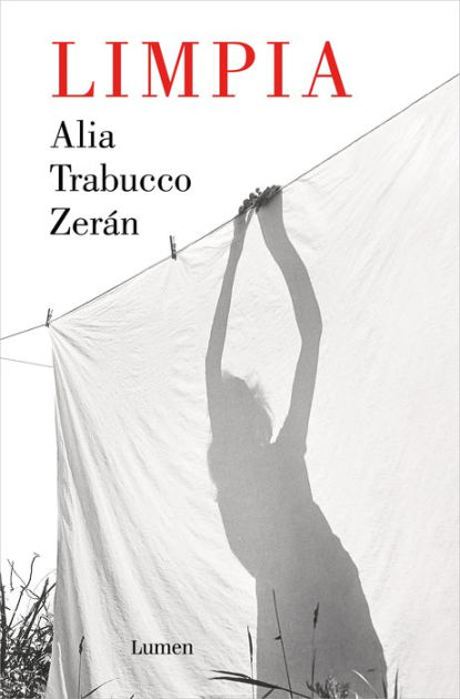 Limpia / Clean by Alia Trabucco Zerán, Paperback | Barnes & Noble®