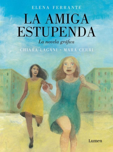 La amiga estupenda. Novela gráfica basada en el libro de Elena Ferrante ...