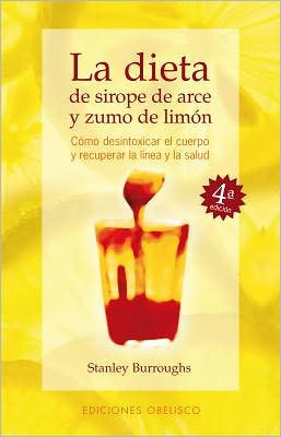 Dieta de sirope de arce y zumo de limon by Stanley Burroughs, Paperback ...