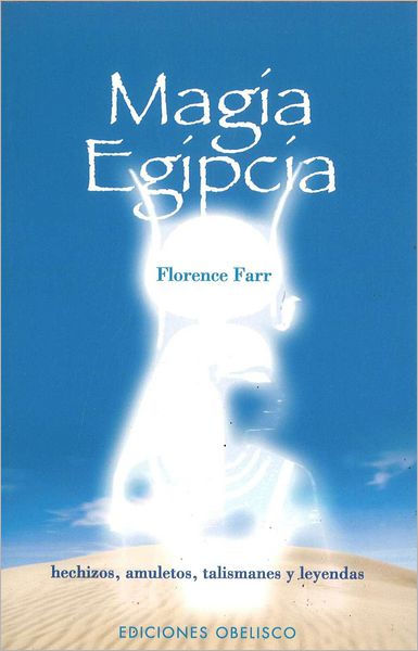Magia egipcia (Egyptian Magic) by Florence Farr, Paperback | Barnes ...
