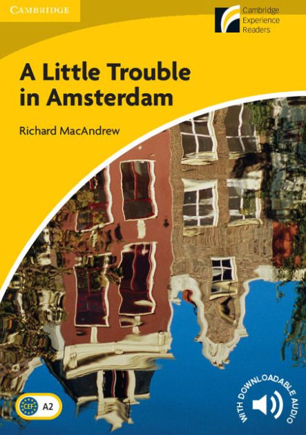A Little Trouble in Amsterdam Level 2 Elementary/Lower-intermediate by ...