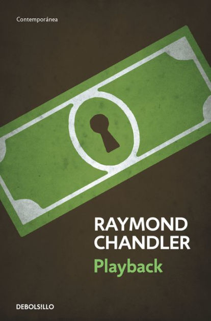 Playback (Philip Marlowe 7) by Raymond Chandler | eBook | Barnes & Noble®