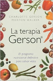 La Terapia Gerson by Charlotte Gerson, Paperback | Barnes & Noble®