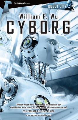 Cyborg by William F. WU | NOOK Book (eBook) | Barnes & Noble®