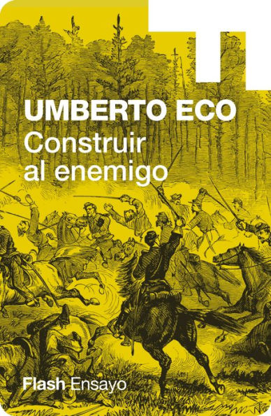 Construir al enemigo (Inventing the Enemy) by Umberto Eco | eBook | Barnes & Noble®