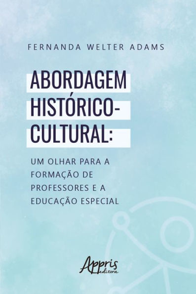 Abordagem Histórico-Cultural: Um Olhar para a Formação de Professores e ...