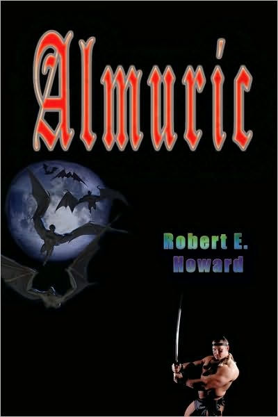 Almuric (Esprios Classics) by Robert E. Howard, Paperback | Barnes & Noble®