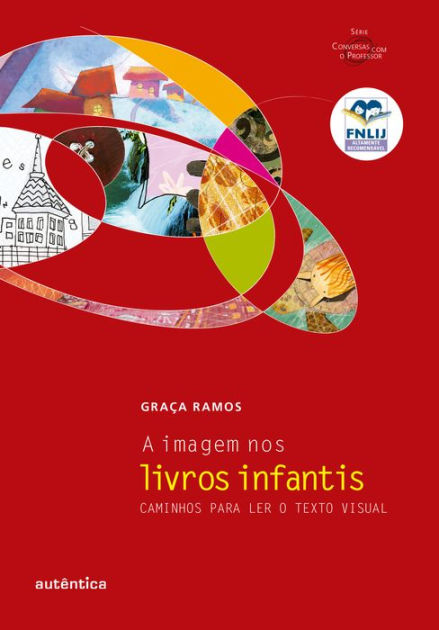 A imagem nos livros infantis - Caminhos para ler o texto visual by ...