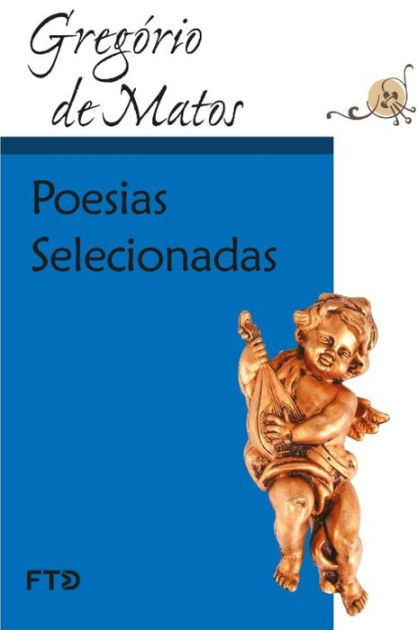 Poesias selecionadas by Gregório de Matos | eBook | Barnes & Noble®