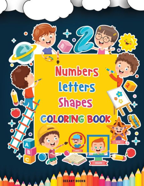 Numbers ,Letters,Shapes Coloring Book by Deeasy Books, Paperback ...