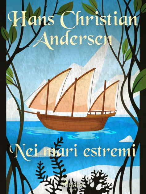 Nei mari estremi by Hans Christian Andersen | eBook | Barnes & Noble®
