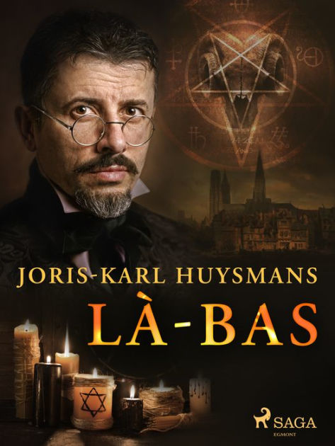 Là-bas by Joris-Karl Huysmans | eBook | Barnes & Noble®