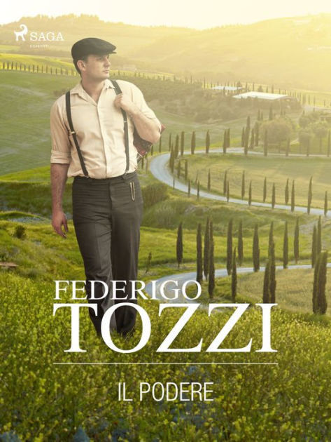 Il podere by Federigo Tozzi, Paperback | Barnes & Noble®