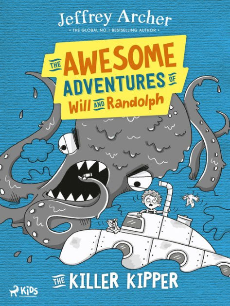 The Awesome Adventures of Will and Randolph: The Killer Kipper by ...