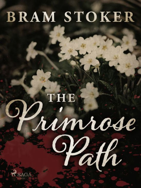 The Primrose Path by Bram Stoker, Paperback | Barnes & Noble®