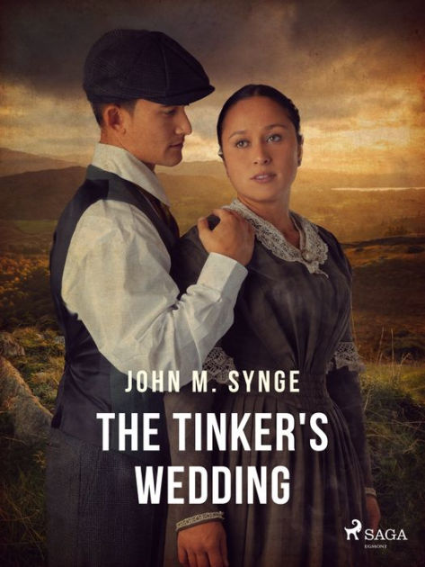 The Tinker's Wedding by J M Synge, Paperback | Barnes & Noble®