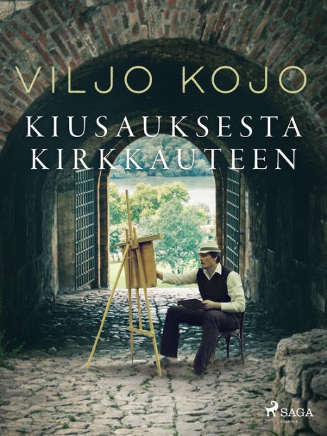 Kiusauksesta kirkkauteen: toinen kirja suruttomista by Viljo Kojo ...