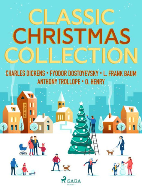Classic Christmas Collection by L. Frank Baum, Charles Dickens, Anthony ...